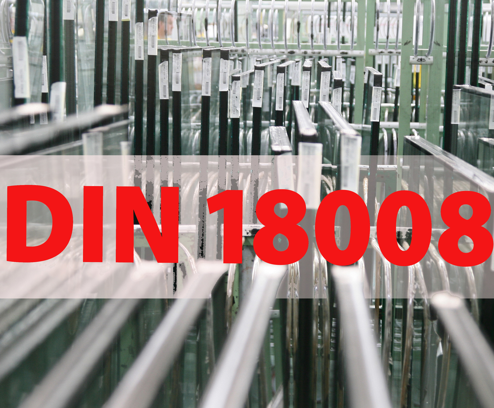 DIN 18008: Keine veränderten Anforderungen für Sicherheitsglas unter Brüstungshöhe